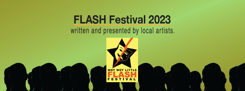 FLASH Festival September - Woy Woy Little Theatre